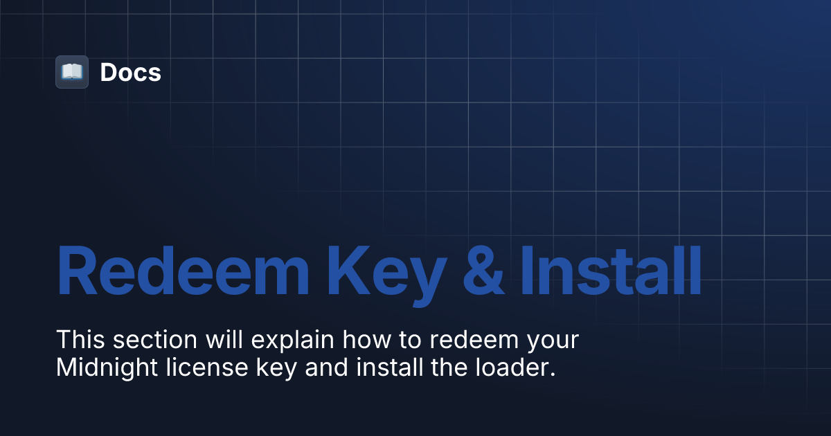 Redeem Key & Install | Docs